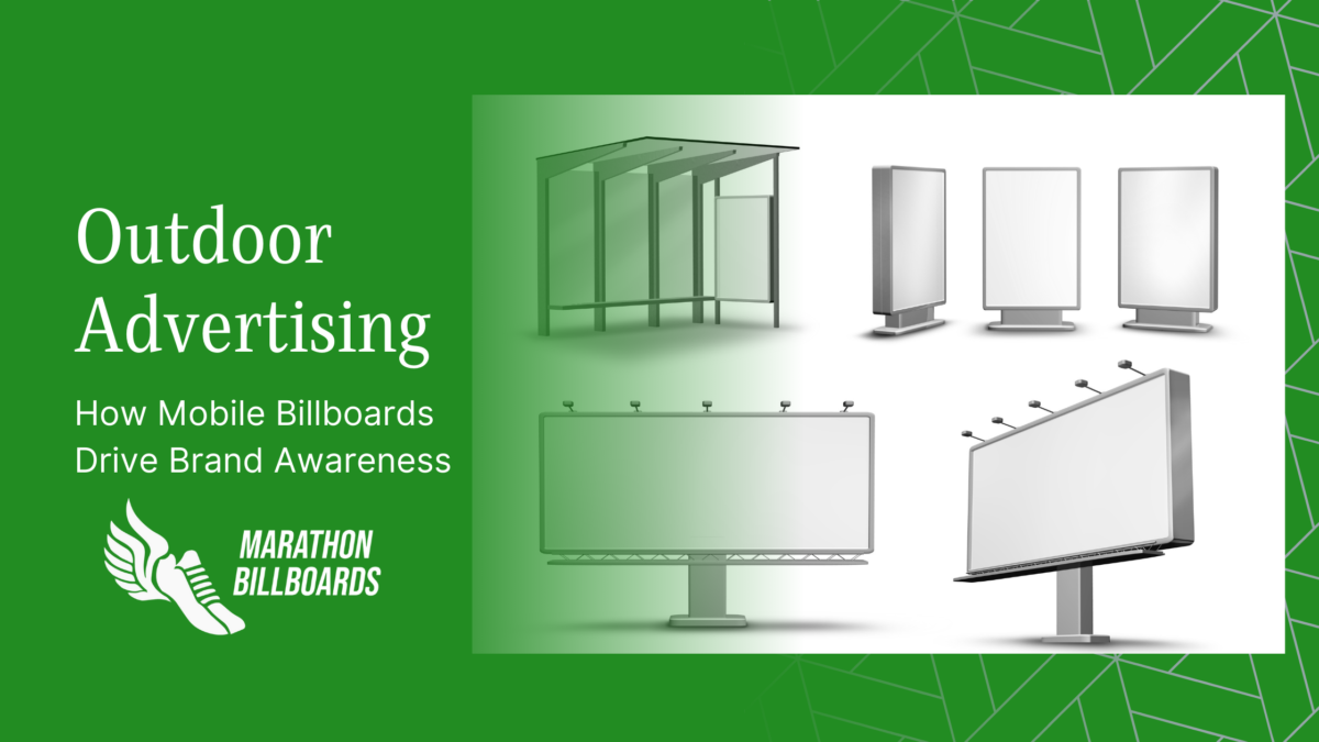 Outdoor Advertising: How Mobile Billboards Drive Brand Awareness ...